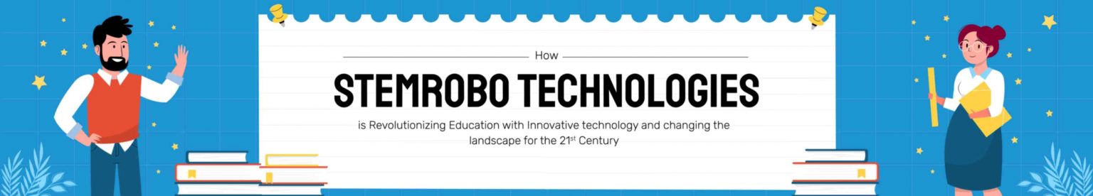 How STEMROBO Technologies is Revolutionizing Education with Innovative ...