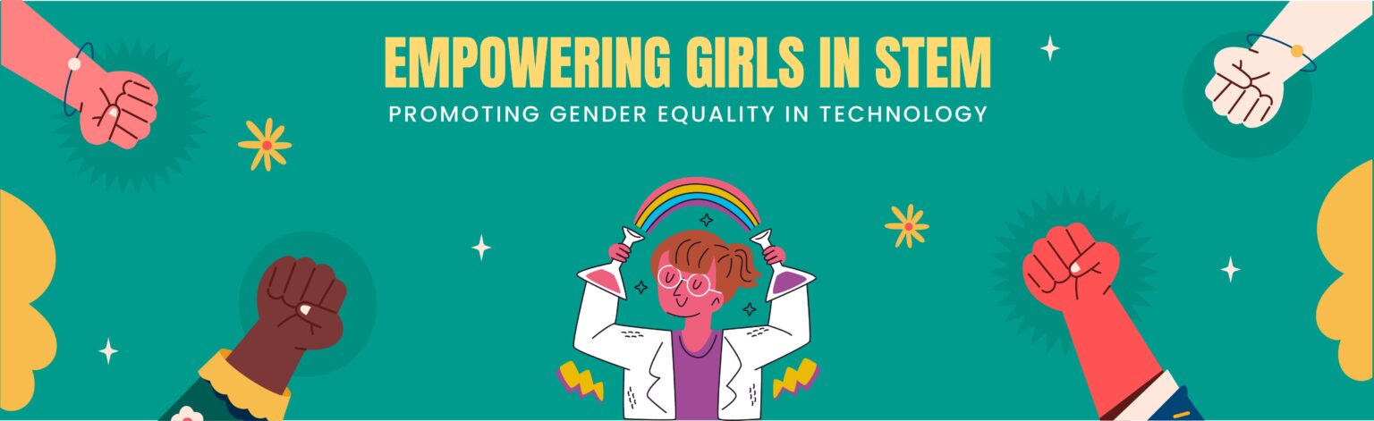 Empowering Girls in STEM: Promoting Gender Equality in Technology ...